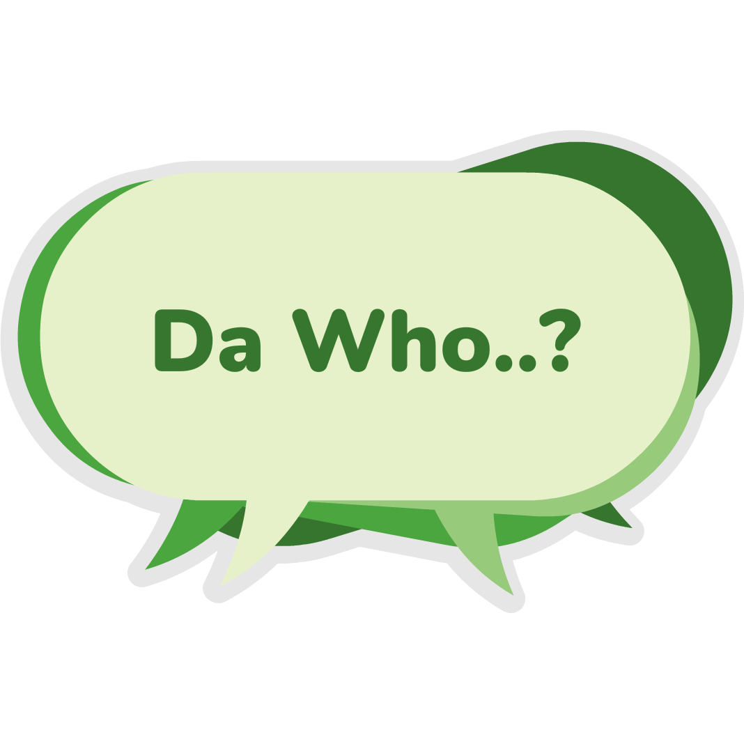 “Da Who..?” – Balangay Entertainment